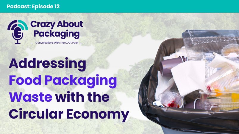 Addressing Food Packaging Waste with Circular Economy